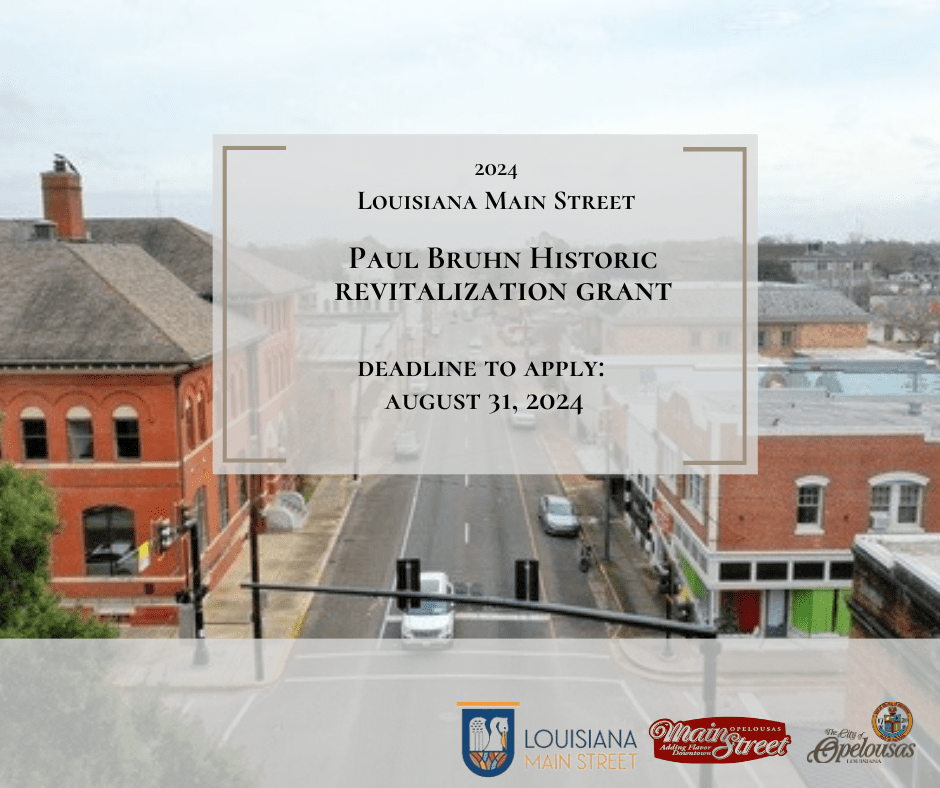 GRANT APPLICATIONS NOW BEING ACCEPTED FOR LOUISIANA MAIN STREET PAUL ...