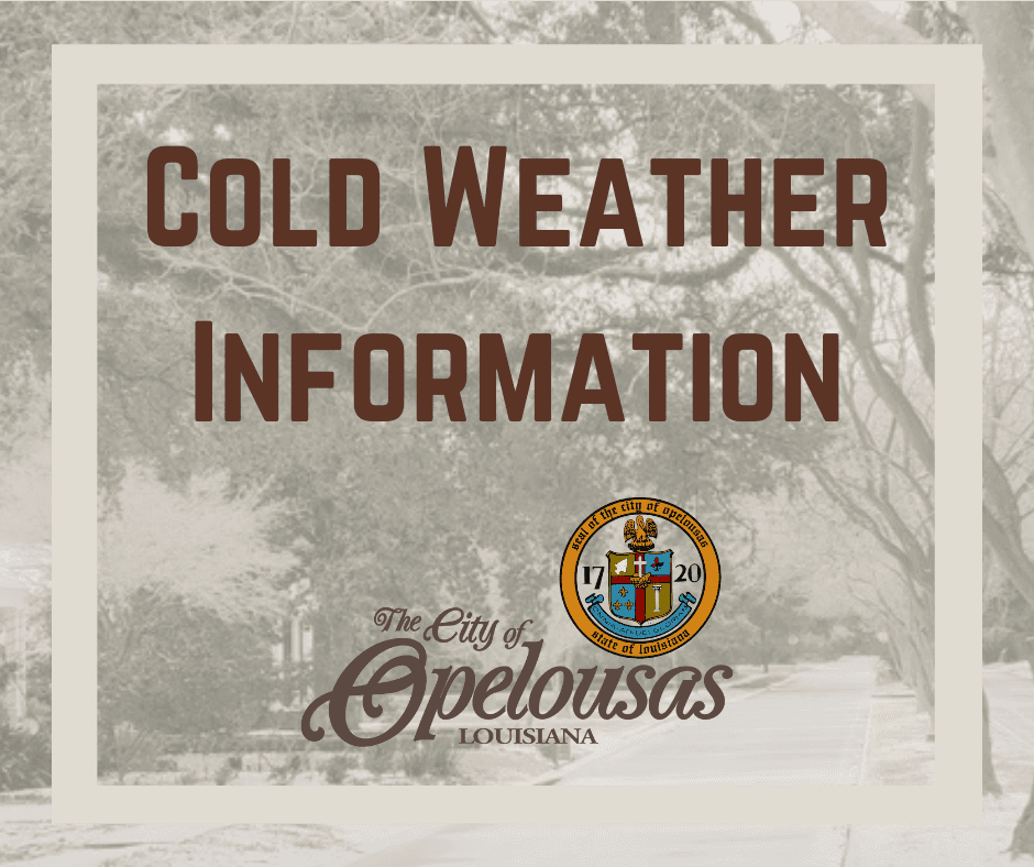 Cold Weather Information | City of Opelousas